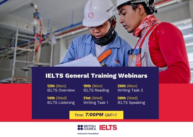 British Council IELTS General Training Webinar | British Council Indonesia Foundation