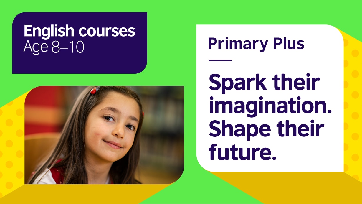 Primary Plus – English for kids aged 8-10 | British Council Foundation ...